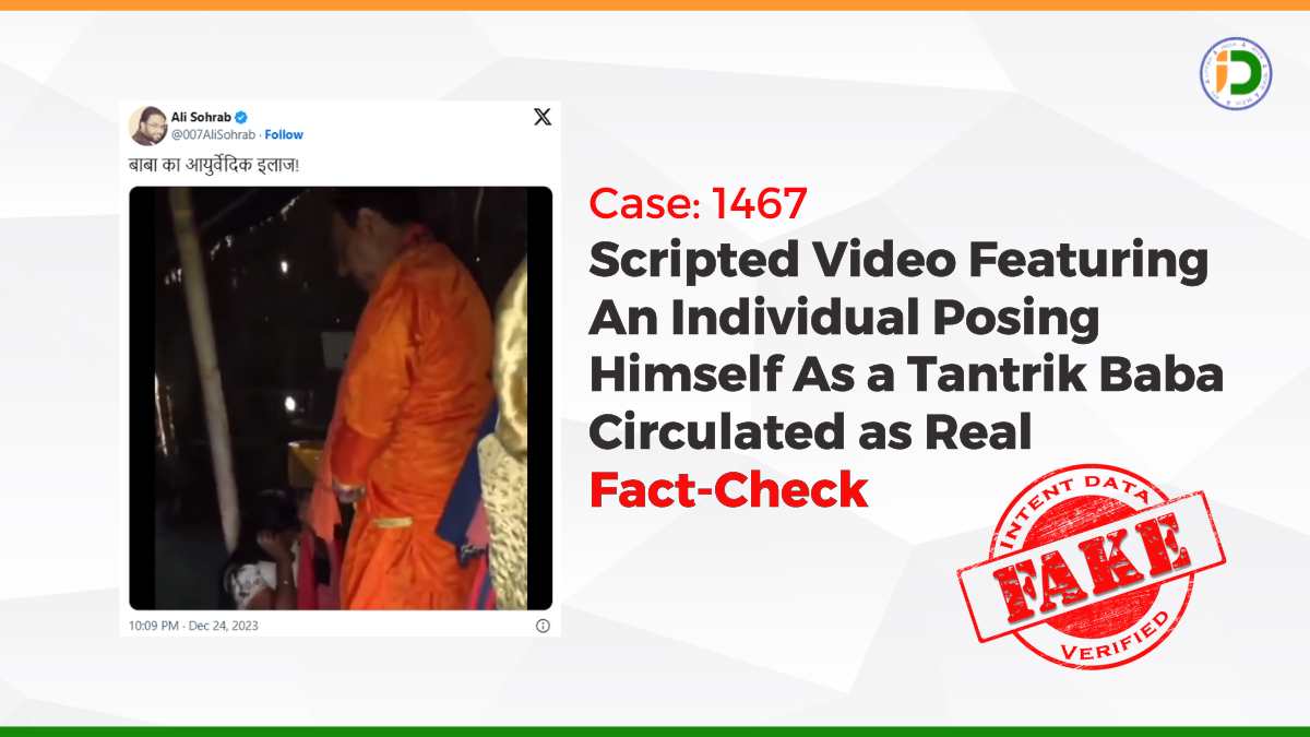 Scripted Video of an Individual as tantrik baba : Fact