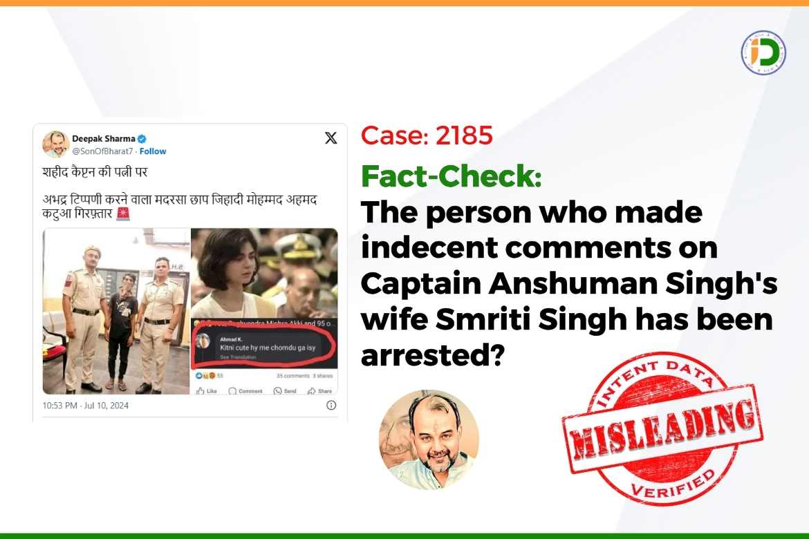 Fact Check: False Arrest Claim of Commenter on Captain Anshuman Singh's Wife Smriti Singh - D ...