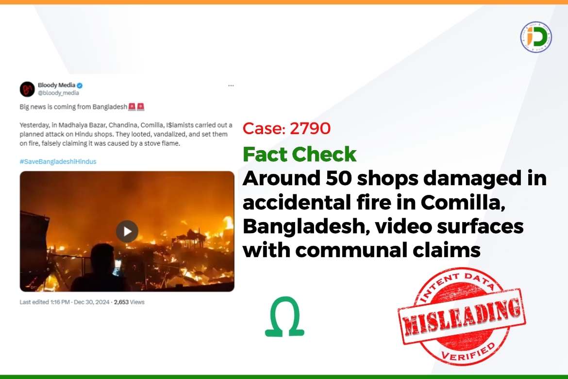 Fact Check: Around 50 shops damaged in accidental fire in Comilla, Bangladesh, video surfaces ...
