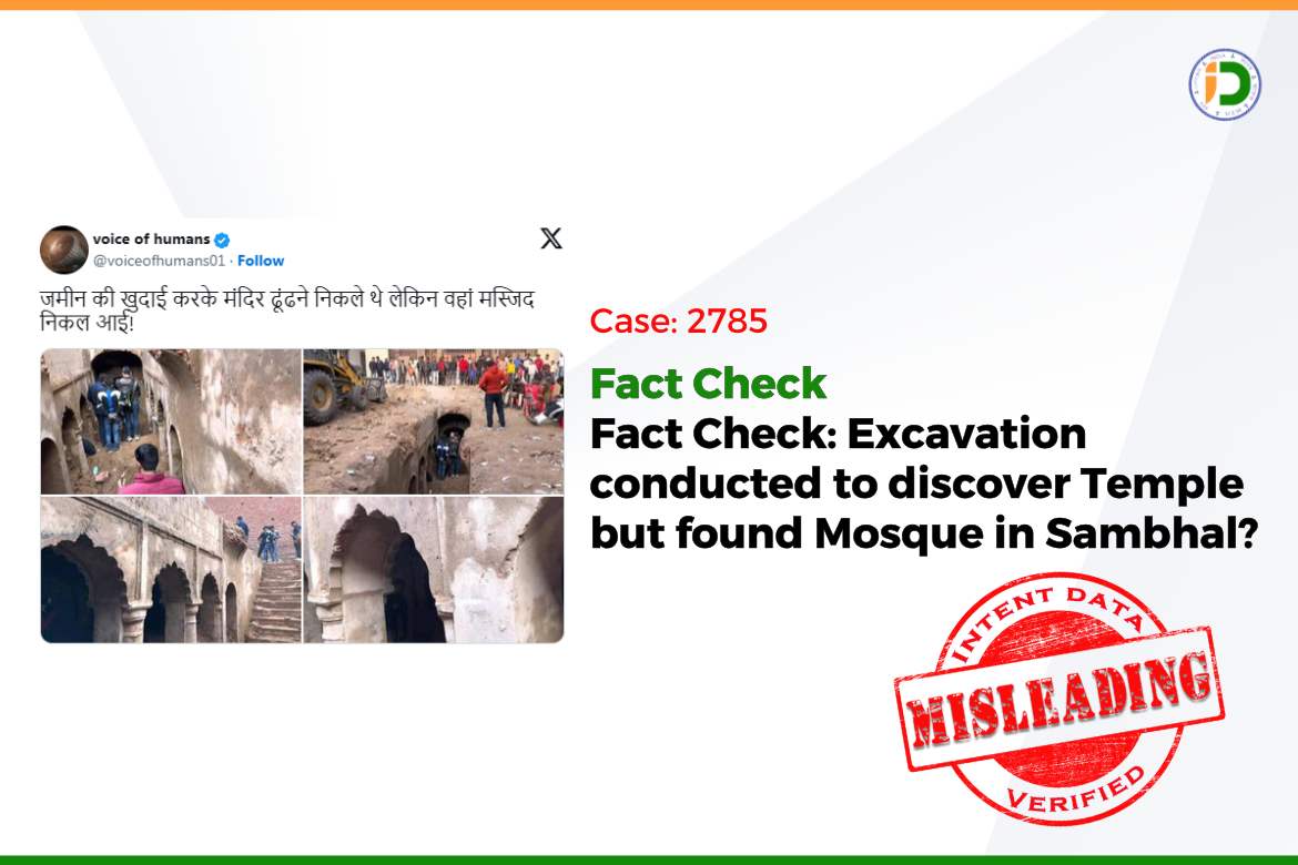 Fact Check: Excavation conducted to discover Temple but found Mosque in Sambhal? - D-Intent Data