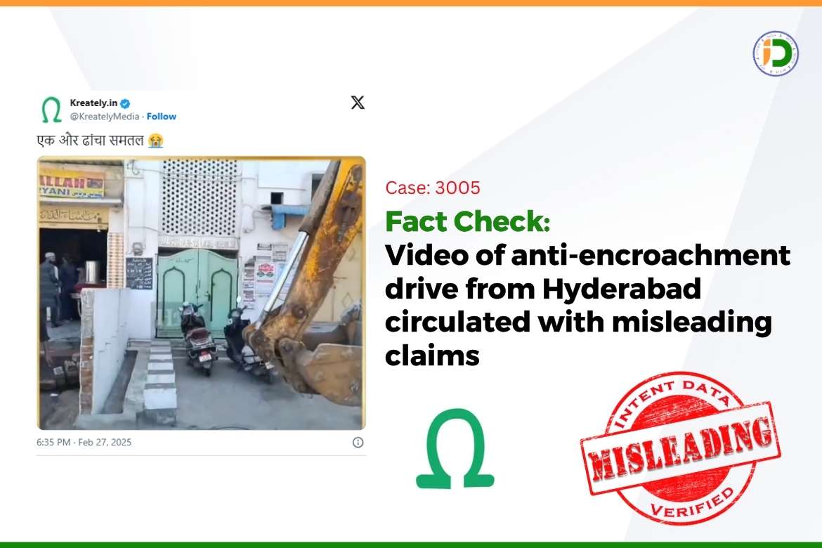 Fact Check: Video of anti-encroachment drive from Hyderabad circulated with misleading claims ...